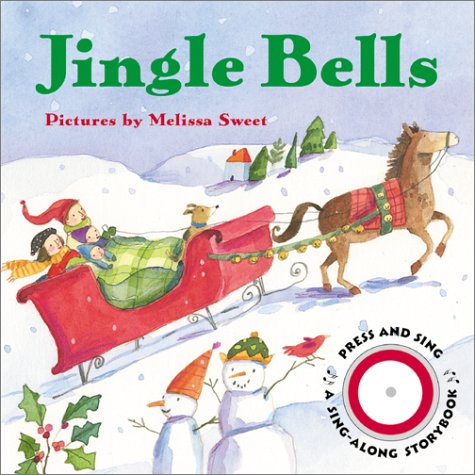 Jingle Bells (Sing-Along Storybook): Public Domain, Sweet, Melissa ...
