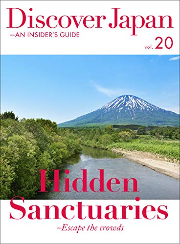 Amazon | Discover Japan - AN INSIDER’S GUIDE 「Hidden Sanctuaries ...