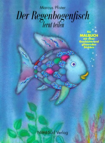 Amazon.co.jp: Der Regenbogenfisch lernt teilen. Ein Malbuch. Mit einer ...
