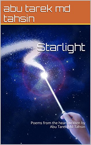 Amazon.com: Starlight: Poems from the heart written by Abu Tarek Md ...