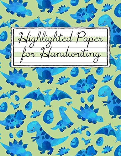 Highlighted Paper for Handwriting: Dinosaur Themed Green Highlighted ...