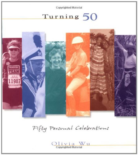 Turning 50: Fifty Personal Celebrations: Wu, Olivia: 9780740700545 ...