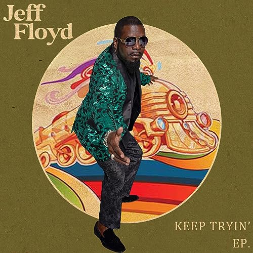 Amazon.co.jp: Keep Trying EP. : Jeff Floyd: デジタルミュージック