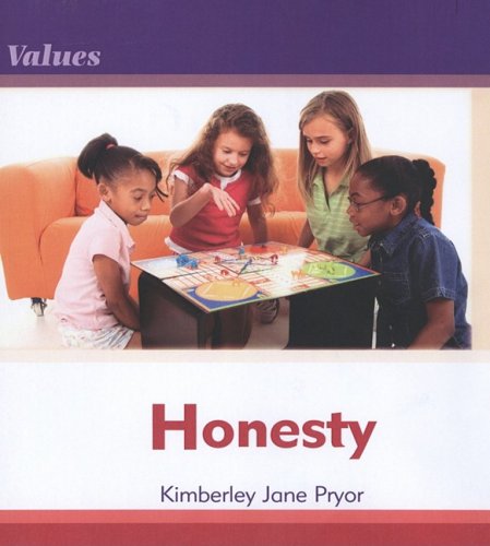 Honesty (Values): Pryor, Kimberley Jane: 9780761431251: Amazon.com: Books