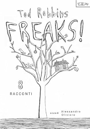 FREAKS! eBook : Robbins, Clarence Aaron, Rocca, Maria Sofia, Oliviero ...