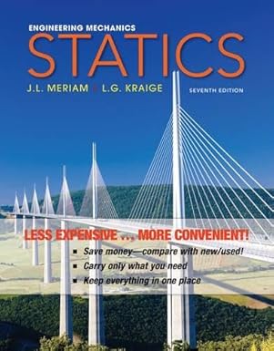 Engineering Mechanics: Statics: Meriam, James L., Kraige, L. G ...