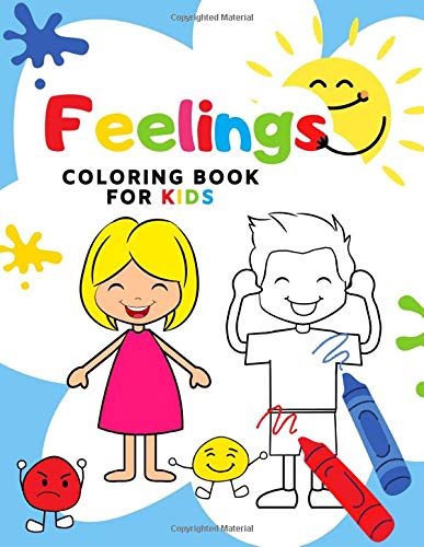 FEELINGS Coloring Book for KIDS: Color BIG EMOTIONS: Activity Notebooks ...