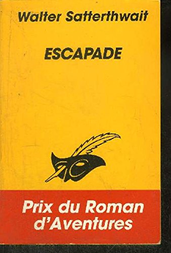 Escapade: Satterthwait, Walter: 9780312959203: Amazon.com: Books