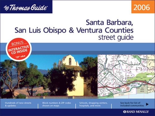 The Thomas Guide 2006 Santa Barbara, San Luis Obispo, & Ventura ...