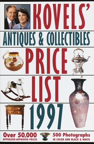 Kovels' Antiques & Collectibles Price List - 29th Edition: Kovel, Ralph ...