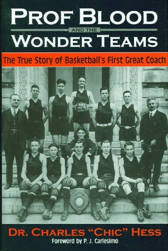 Amazon.com: Prof Blood and the Wonder Teams: The True Story of ...