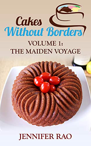 Cakes without Borders Volume 1: The Maiden Voyage - Kindle edition by ...