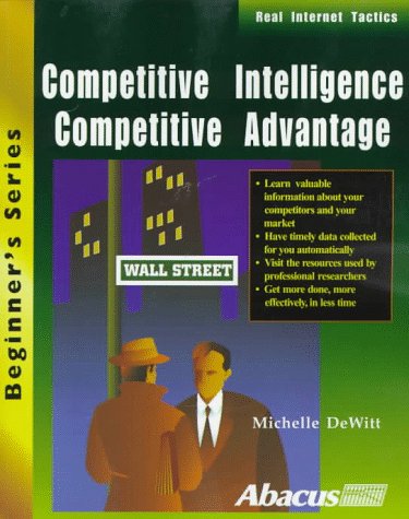 Competitive Intelligence Competitive Advantage: Dewitt, Michelle ...