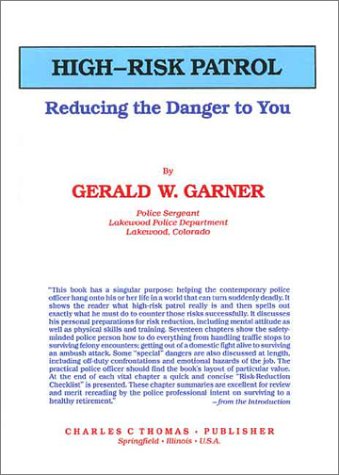 Amazon | High Risk Patrol: Reducing the Danger to You | Garner, Gerald ...