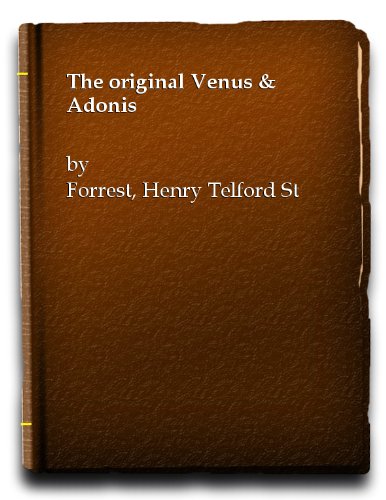 The Original "Venus and Adonis": Amazon.co.uk: Forrest, H T S: Books