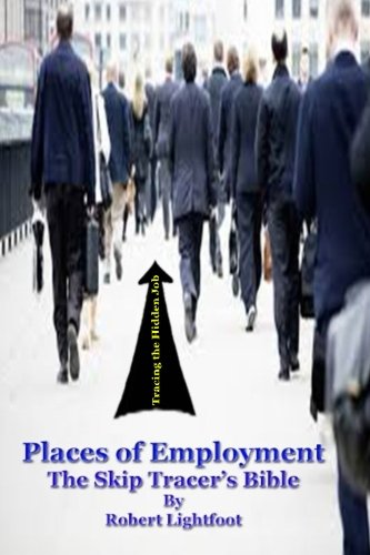 Places of Employment: Skip Trace Techniques: The Basics: Lightfoot ...