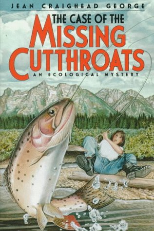 The Case of the Missing Cutthroats: An Ecological Mystery (Eco Mystery ...