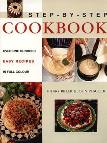 Step-By-Step Cookbook: Biller, Hillary, Peacock, John: 9781868727742 ...
