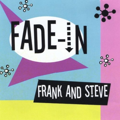 Play Fade In by Frank and Steve on Amazon Music