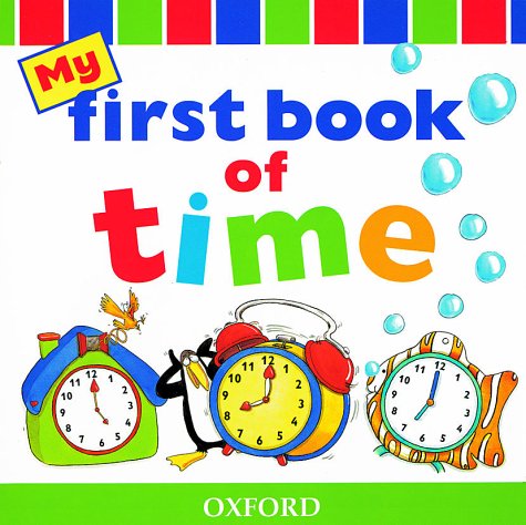 My First Book of Time: Patilla, Peter, Park, Julie: 9780199104857 ...