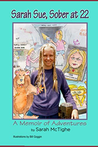Amazon.com: Sarah Sue, Sober at 22: A Memoir of Adventures ...