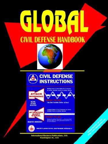 Global Civil Defense Handbook: International Business Publications, USA ...