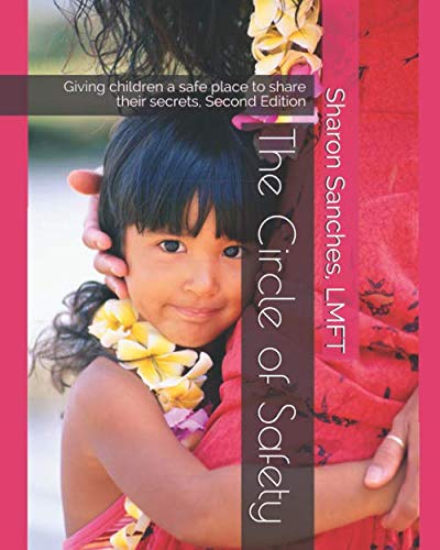 The Circle of Safety: Giving children a safe place to share their ...
