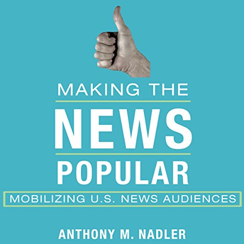 Amazon.com: Making the News Popular: Mobilizing US News Audiences ...