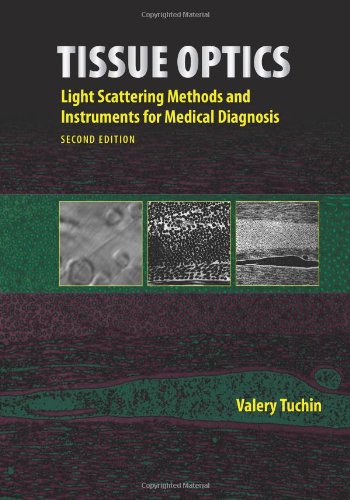 Tissue Optics: Light Scattering Methods and Instruments for Medical ...