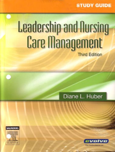 Leadership and Nursing Care Management - Text and Study Guide Package ...