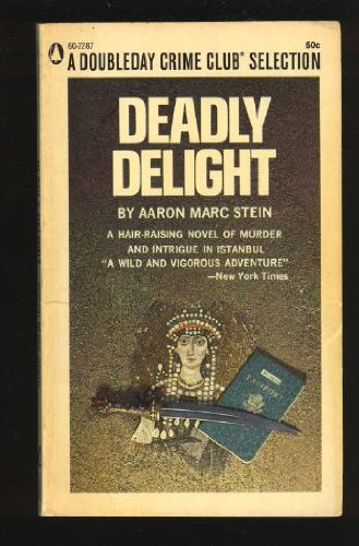 Deadly Delight: Aaron Marc Stein: Amazon.com: Books