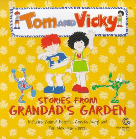 Tom and Vicky: Stories from Grandad's Garden (Tom and Vicky): Loren ...