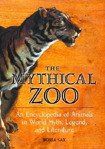 Amazon.com: The Mythical Zoo: An Encyclopedia of Animals in World Myth ...