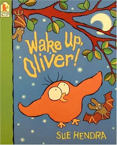 Wake Up, Oliver!: Hendra, Sue, Hendra, Sue: 9780763603694: Books ...