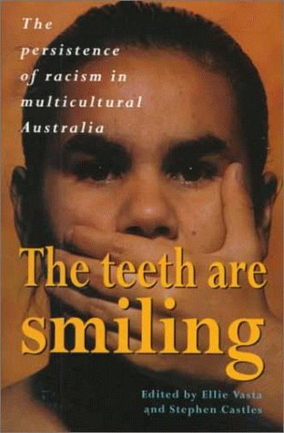 The Teeth Are Smiling: The Persistence of Racism in Multi-Cultural ...