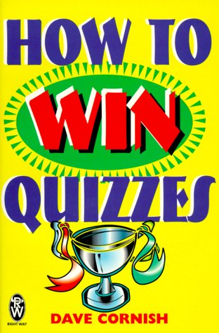 How to Win Quizzes: Cornish, Dave: 9780716021117: Amazon.com: Books