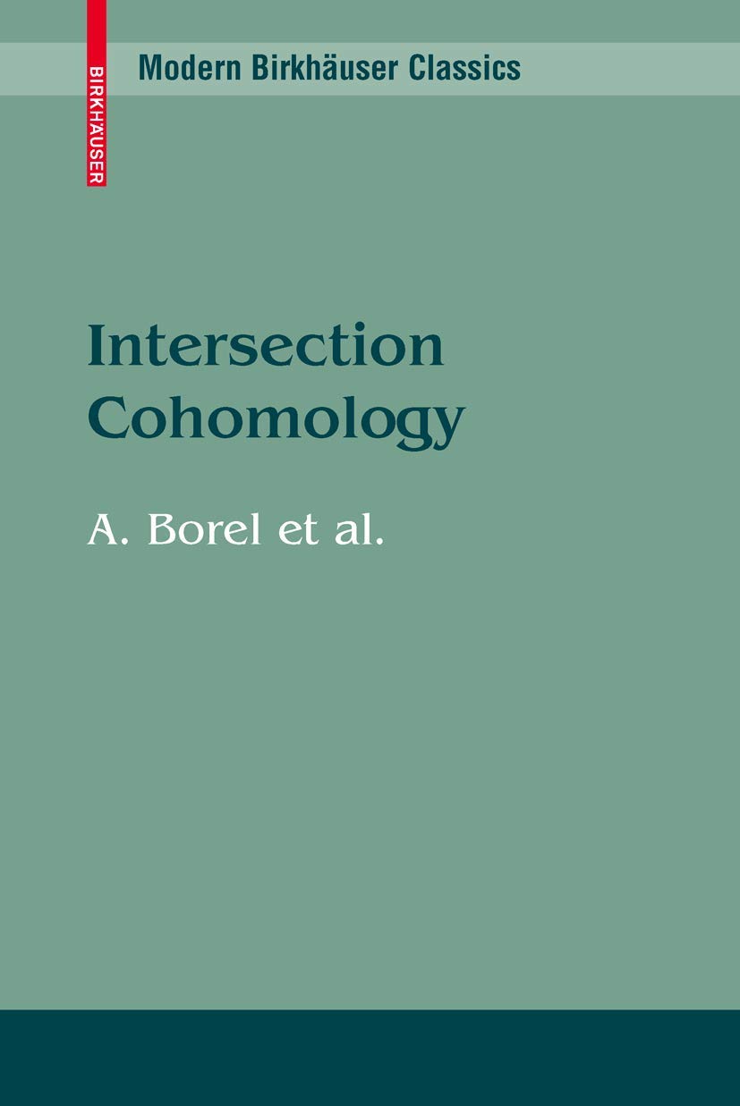 Intersection Cohomology (Progress in Mathematics) (English and French ...