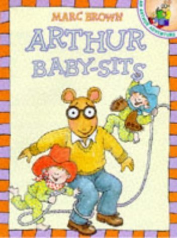 Arthur Babysits (Red Fox Picture Book): Brown, Marc: 9780099219026 ...