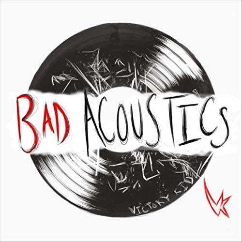Amazon.com: Bad Acoustics : Victory Kid: Digital Music