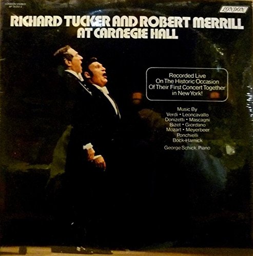 Amazon.com: Richard Tucker and Robert Merrill At Carnegie Hall: CDs & Vinyl