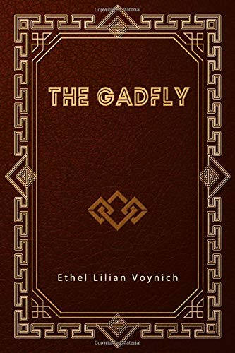 The Gadfly: Voynich, Ethel Lilian: 9781655461163: Amazon.com: Books