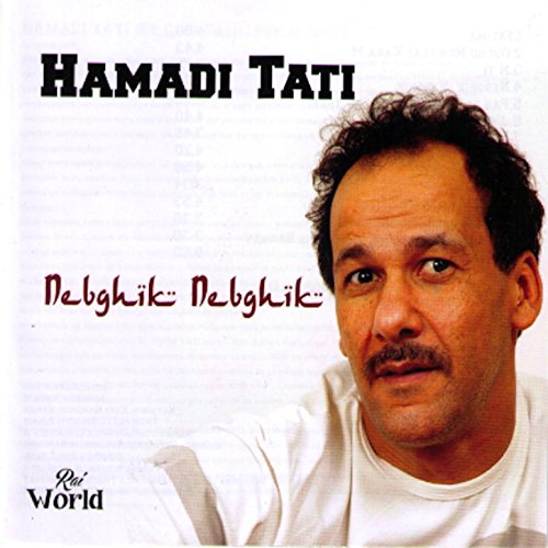 Play Nebghïk nebghïk by Hamadi Tati on Amazon Music