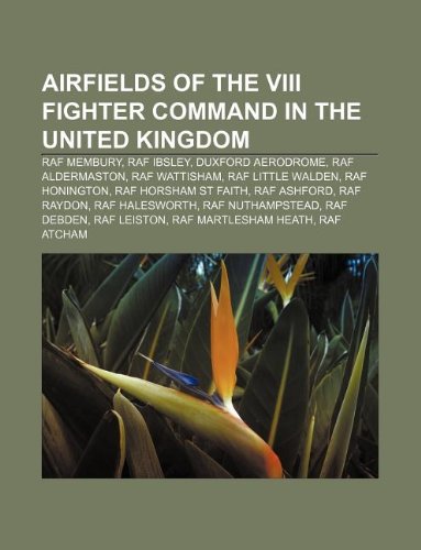 Amazon.co.jp: Airfields of the VIII Fighter Command in the United ...