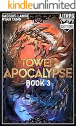 Amazon.com: Tower Apocalypse 4: A LitRPG Isekai Fantasy Adventure eBook : Lange, Cassius, Tang ...