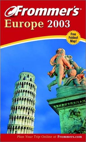 Frommer's Europe 2003 (Frommer's Complete Guides): Porter, Darwin ...