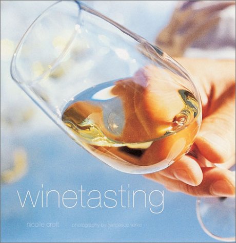 Winetasting: Croft, Nicolle, Yorke, Francesca, Yorke, Francesca ...