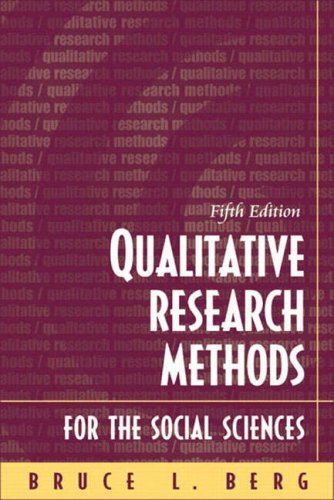 Qualitative Research Methods for the Social Sciences 5TH EDITION ...