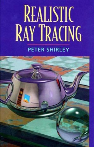 Realistic Ray Tracing: 9781568811109: Computer Science Books @ Amazon.com