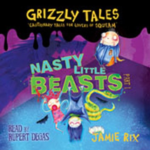Amazon.com: Grizzly Tales: Nasty Little Beasts 1.1 (Audible Audio ...