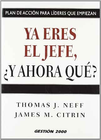 Amazon.com: Ya eres el jefe, ¿y ahora qué?: 9788496426849: Citrin ...